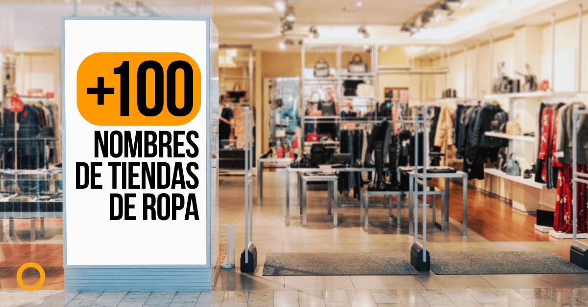 101 Nombres para tiendas de ropa únicos y de fácil recordación